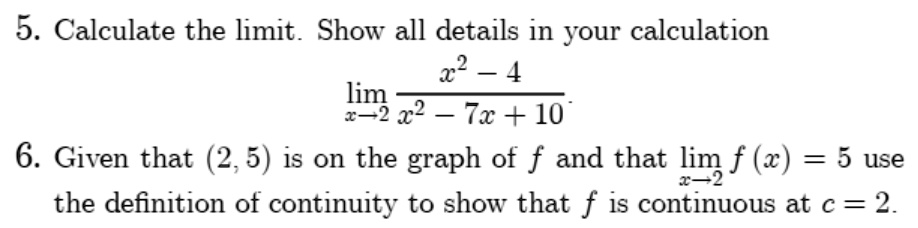 SOLVED: 5 Calculate the limit. Show all details in your calculation 22 ...