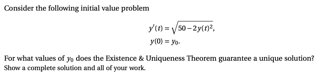 SOLVED: ' Consider the following initial value problem Y(t) 50 - 2y(t)2, y(0) Yo: For what ...