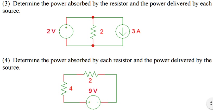 SOLVED: 3) Determine the power absorbed by the resistor and the power ...