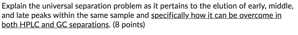 SOLVED: Explain the universal separation problem as it pertains to the ...