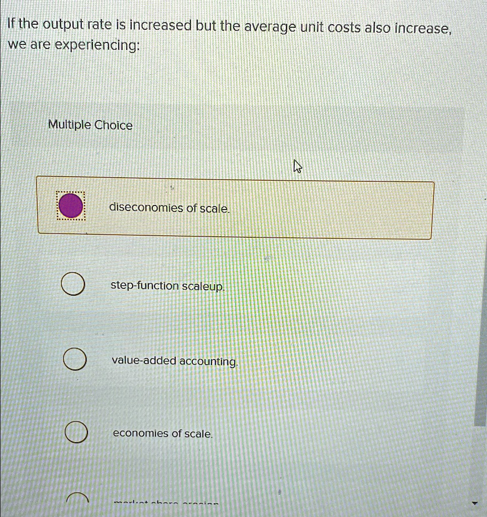 SOLVED: If the output rate is increased but the average unit costs also ...