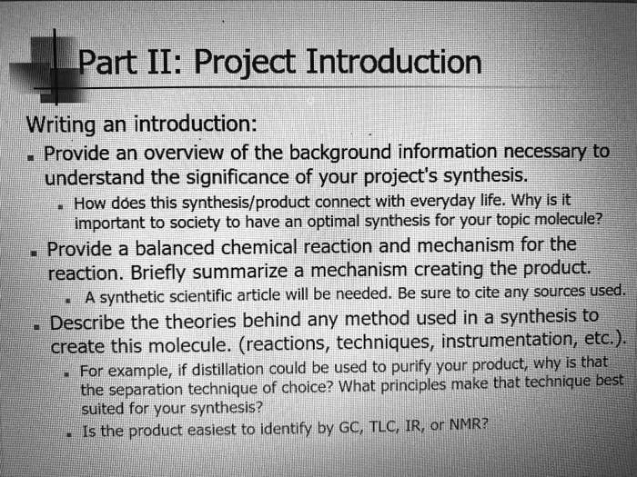 Part II: Project Introduction Writing an introduction: • Provide an ...
