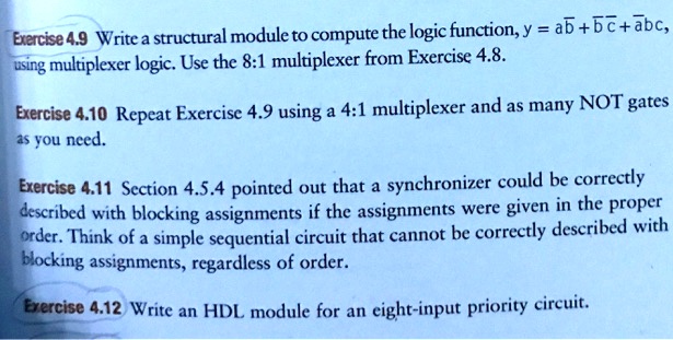 Exercise 4.9 Write a structural module to compute the logic function, y = ab + bc + abc, using ...