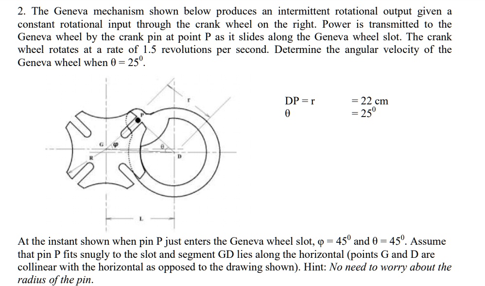 SOLVED: 2. The Geneva mechanism shown below produces an intermittent ...