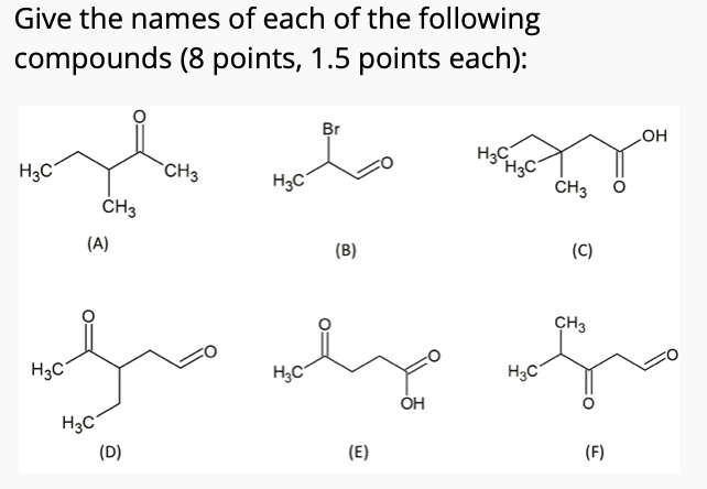 give the names of each of the following compounds 8 points 15 points each oh hzc ch3 ch3 a hsc ...