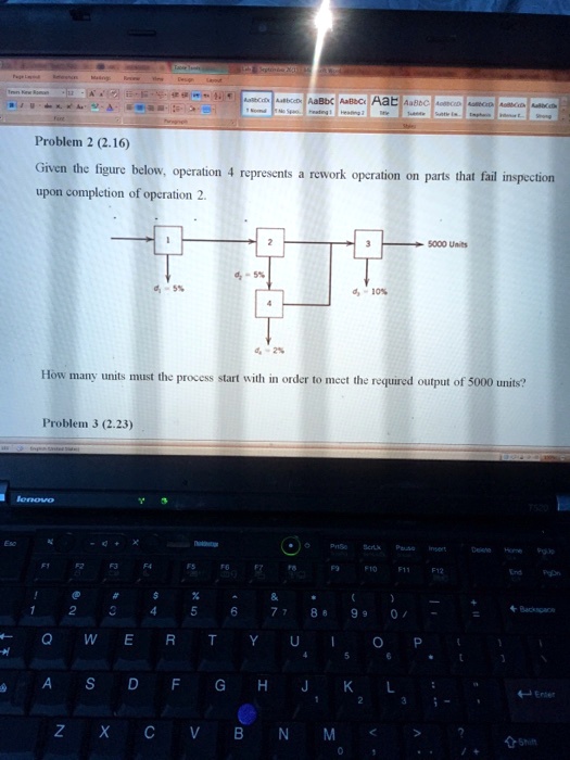 Problem 2216 Given The Figure Below Operation 4 Represents A Rework Operation On Parts That Fail