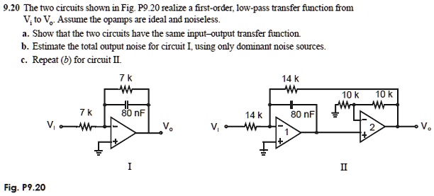 Solved 920 The Two Circuits Shown In Fig P920 Realize A First Order Low Pass Transfer