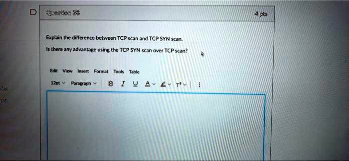Solved Explain The Difference Between Tcp Scan And Tcp Syn Scan Is There Any Advantage To