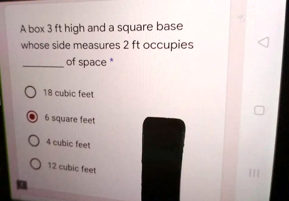 SOLVED: A box 3 ft high and a square base whose side measures 2 ft ...
