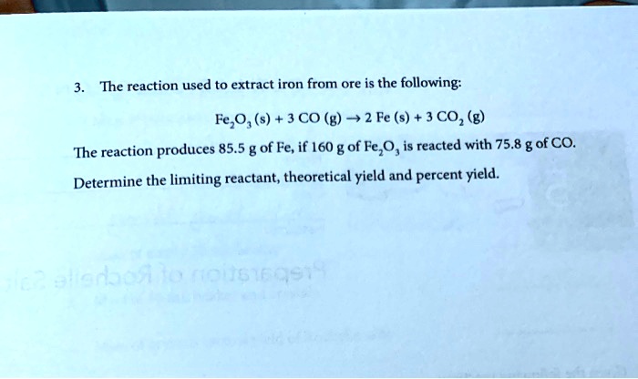 The Reaction Used To Extract Iron From Ore Is The Following Fe2o3 S
