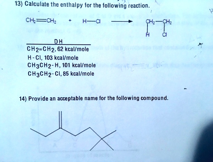 13 calculate the enthalpy for the following reaction chch ha ch ch dh ...