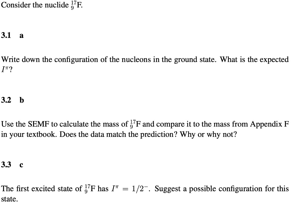SOLVED:Consider the nuclide 97F 3.1 Write down the configuration of the ...