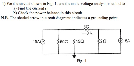 SOLVED: For the circuit shown in Fig: 1, use the node-voltage analysis method to: a) Find the ...