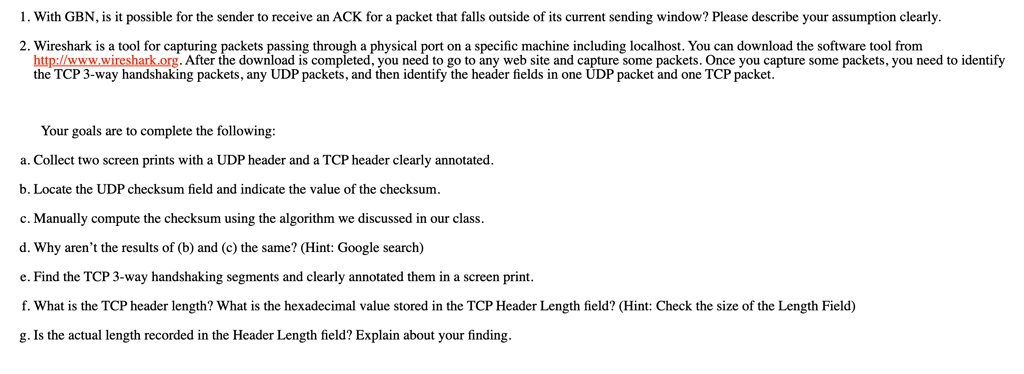 SOLVED: 1. With GBN, is it possible for the sender to receive an ACK for a packet that falls ...