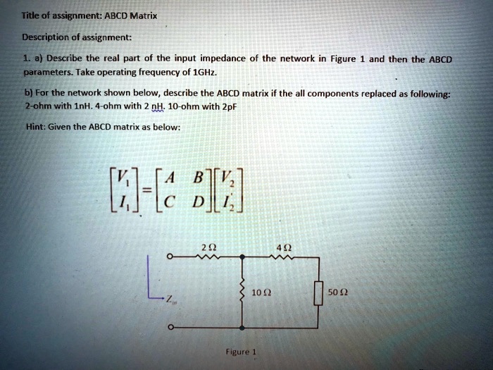 SOLVED: Title of assignment: ABCD Matrix Description of assignment: 1.a Describe the real part ...