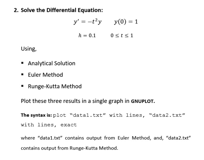 2 solve the differential equation y t2y y0 1 h 01 0 t 1 using analytical solution euler method ...