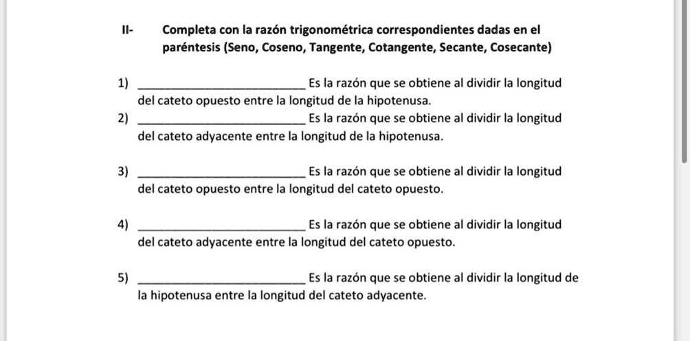 SOLVED: Ayúdenme por favor! Completa con la razón trigonométrica ...