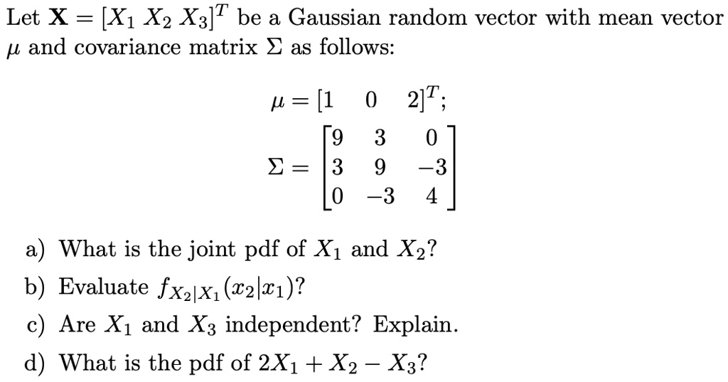 let x x1 xz xat be a gaussian random vector with mean vector p and covariance matrix z as ...