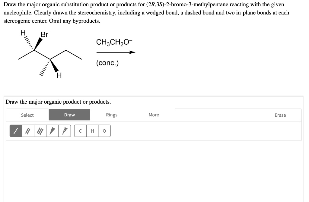 SOLVED: Draw the major organic substitution product or products for (2R,3S)-2-bromo-3 ...