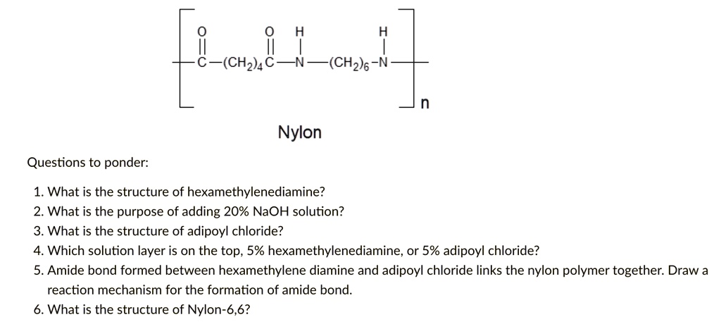 SOLVED: (CH2) -(CH2)6 Nylon Questions to ponder: 1. What is the ...