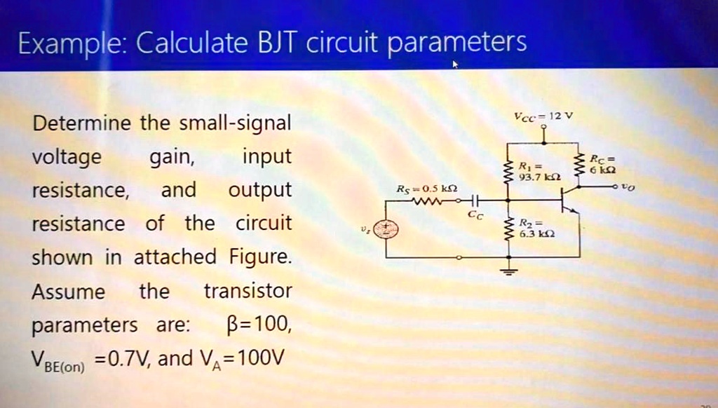 Solved Example Calculate Bjt Circuit Parameters Determine The Small