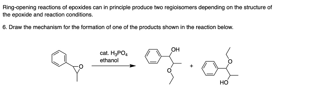 Ring-opening reactions of epoxides can in principle produce two ...