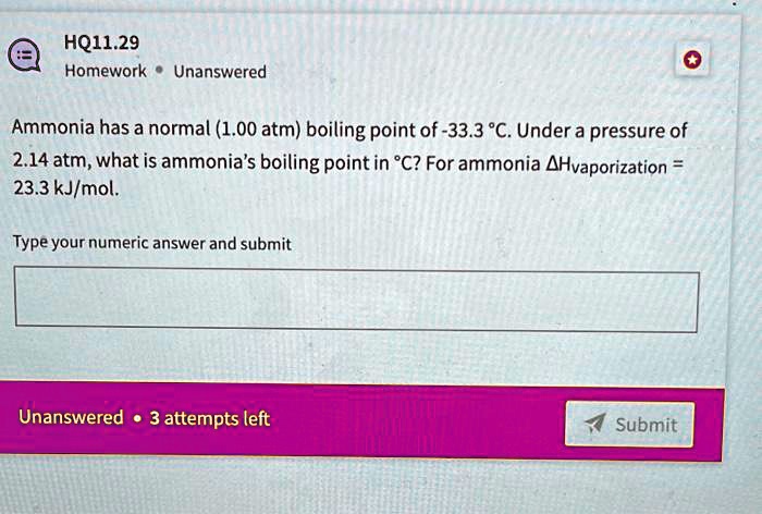SOLVED: Ammonia has a normal (1.00 atm) boiling point of -33.3 Â°C ...