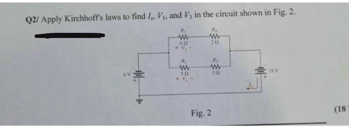 SOLVED: please apply Kirchhoff laws Q2/ Apply Kirchhoffs laws to find ...