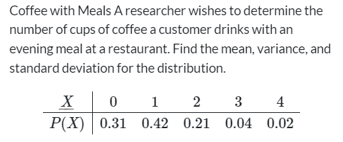 SOLVED: Coffee with Meals A researcher wishes to determine the number ...