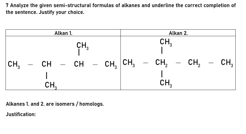 SOLVED: 7. Analyze the given semi-structural formulas of alkanes and ...