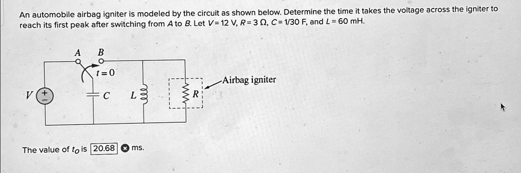an automobile airbag igniter is modeled by the circuit as shown below ...