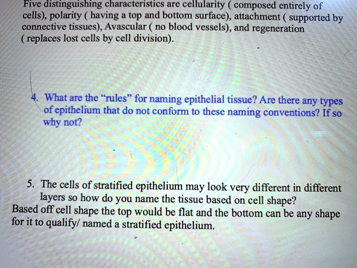 SOLVED: Five distinguishing characteristics are cellularity composed ...