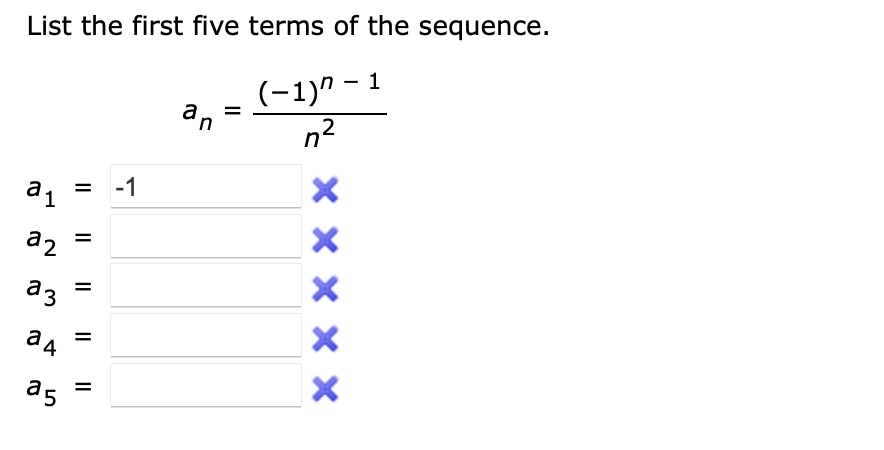 Solved List The First Five Terms Of The Sequence 1n 1 N2 1 A1 A2 1912