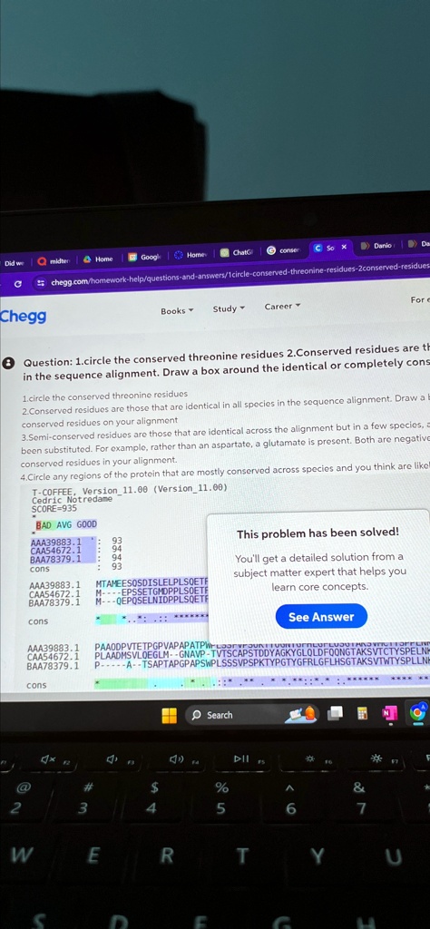 SOLVED: Chegg Books Study Career grad For (8) Question: 1. Circle the conserved threonine ...