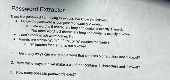 discrete Password Extractor There I5 a password am trying to extract We know the following know ...