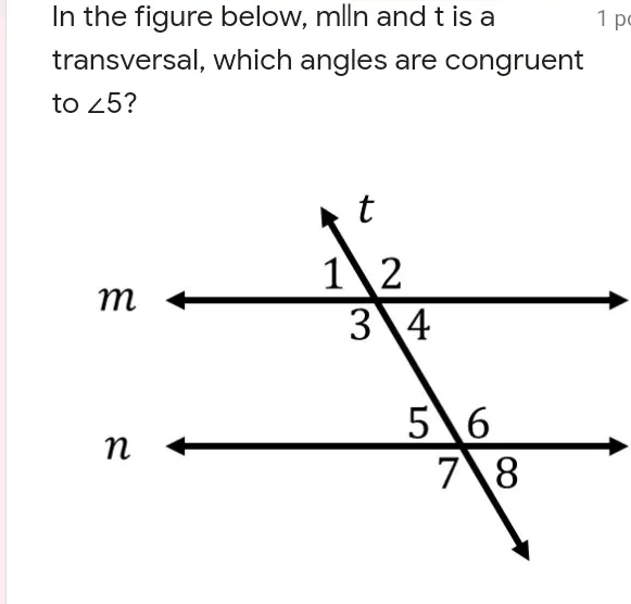 SOLVED: In the figure below, m and n are parallel lines and t is a transversal. Which angles are ...