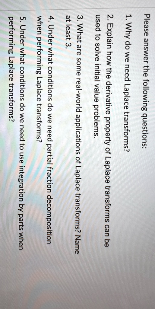 1 why do we need laplace transforms 2 explain how the derivative ...