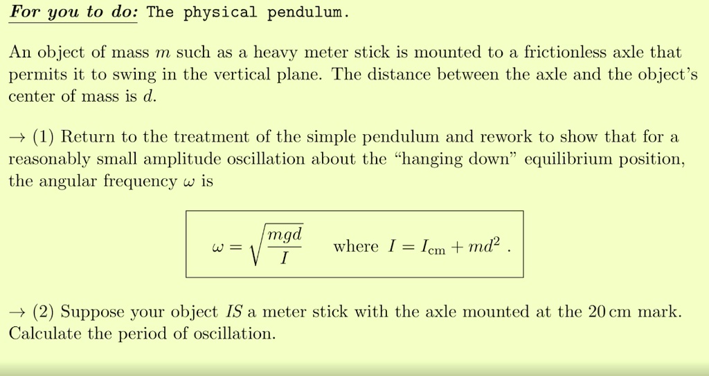 SOLVED: For you to do: The physical pendulum An object of mass m such ...