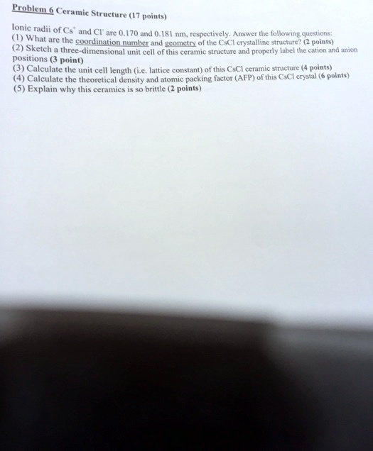 SOLVED: Problem 6 Ceramic Structure (17 points) positions(3 point) 5 ...
