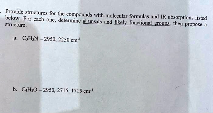 - Provide structures for the compounds with molecular formulas and IR ...