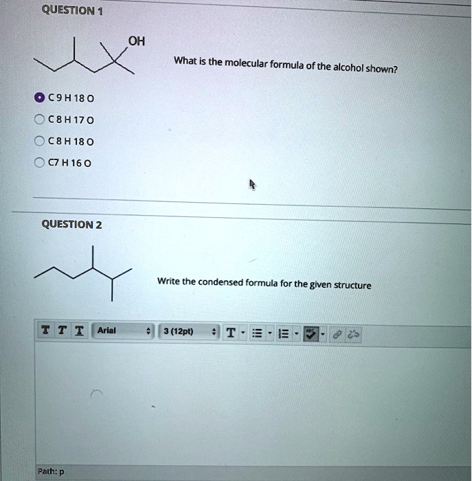 SOLVED:QUESTION 1 OH What is the molecular formula of the alcohol shown ...