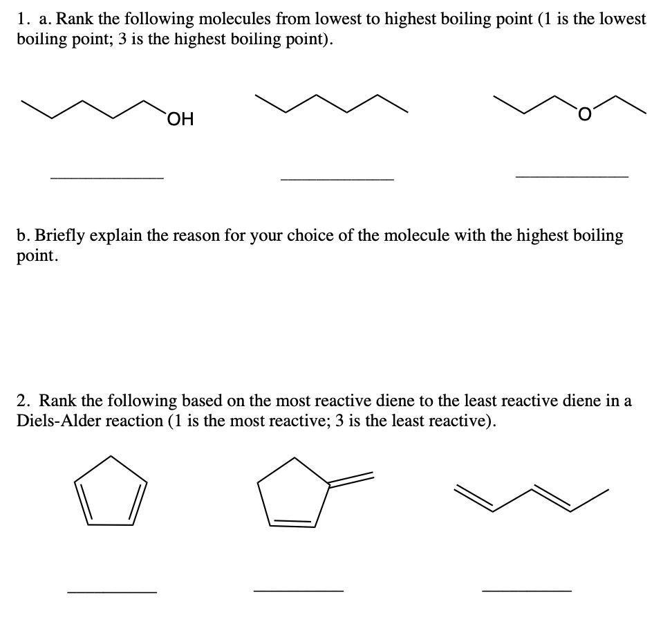 SOLVED: 1. a. Rank the following molecules from lowest to highest boiling point (1 is the lowest ...