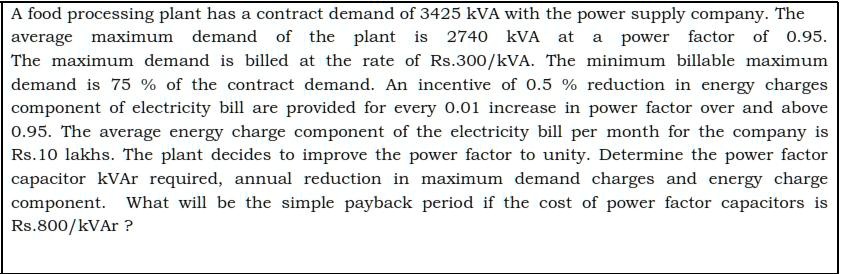 a food processing plant has a contract demand of 3425 kva with the ...
