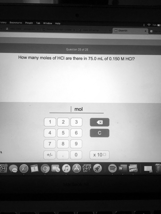 SOLVED: Aod AILI" PfDae Wndon Chcmoi Question 250' 25 How many moles of HCI are there in 75.0 mL ...