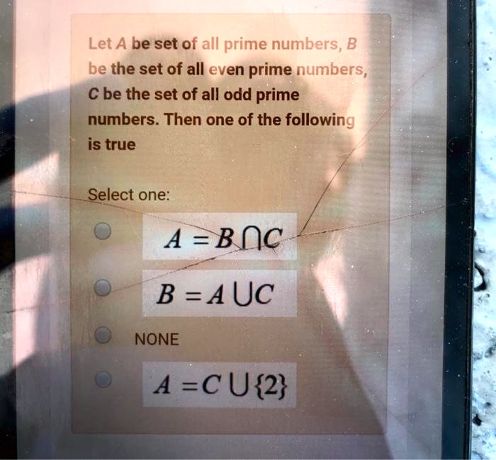 SOLVED: Let A be set of all prime numbers, B be the set of all even ...