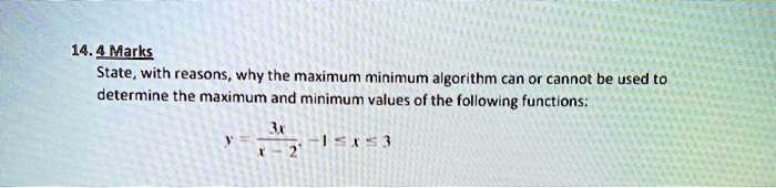 14amatki state with reasons why the maximum minimum algorithm can or ...