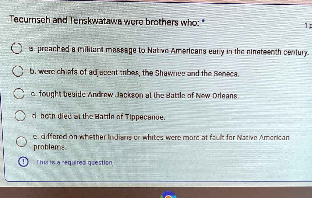 tecumseh and tenskwatawa were brothers who a preached a militant ...