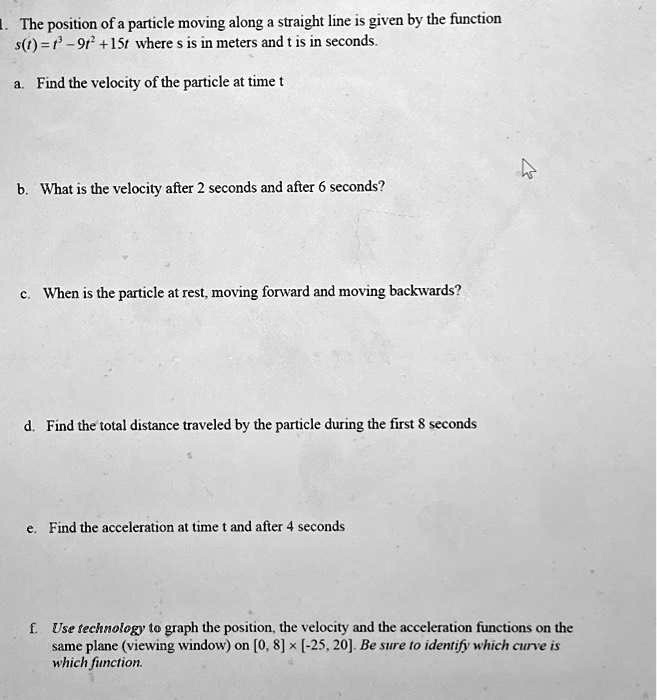 SOLVED: Texts: The position of a particle moving along a straight line is given by the function ...