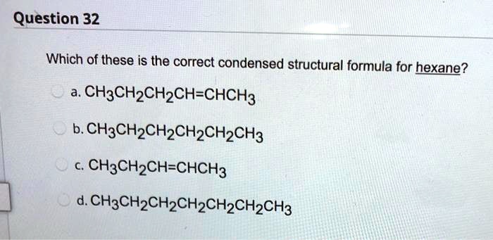 SOLVED: Which of these is the correct condensed structural formula for ...
