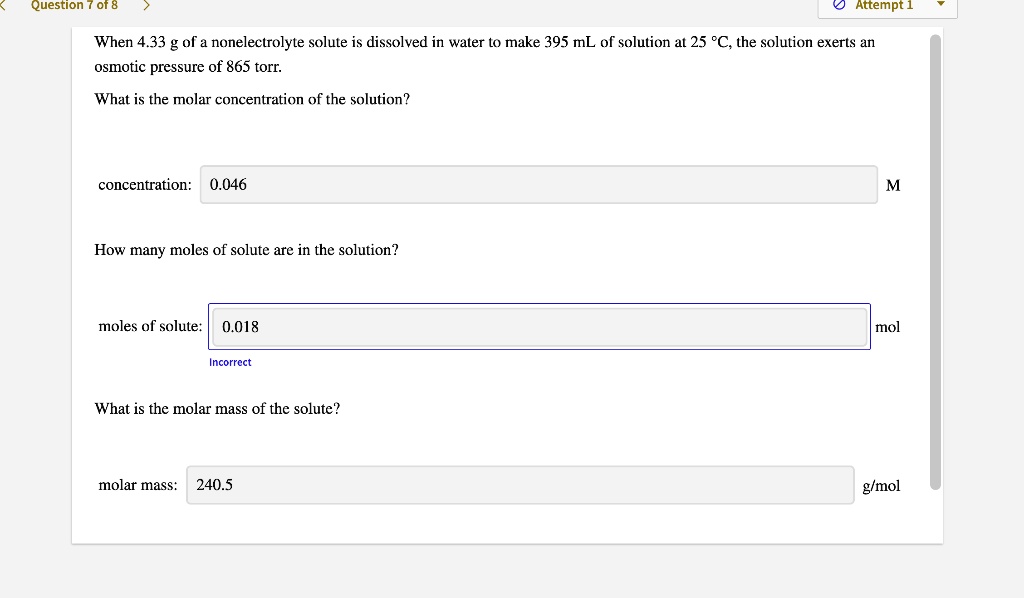 SOLVED:Question 0f 8 Attempt 1 When 4.33 g ol nonelectrolyte solute is dissolved in water to ...